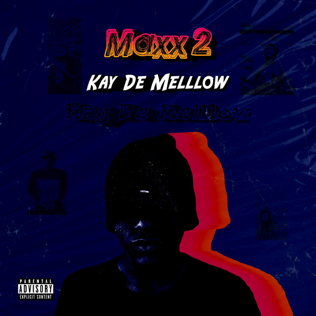 Maxx 2 - Single by Kay De Mellow | Spotify