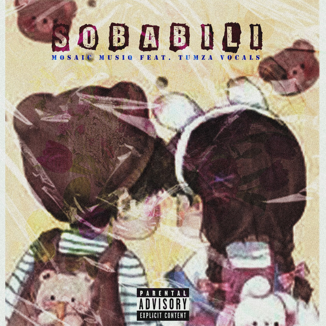 Sobabili - Single by Mosaic Musiq | Spotify