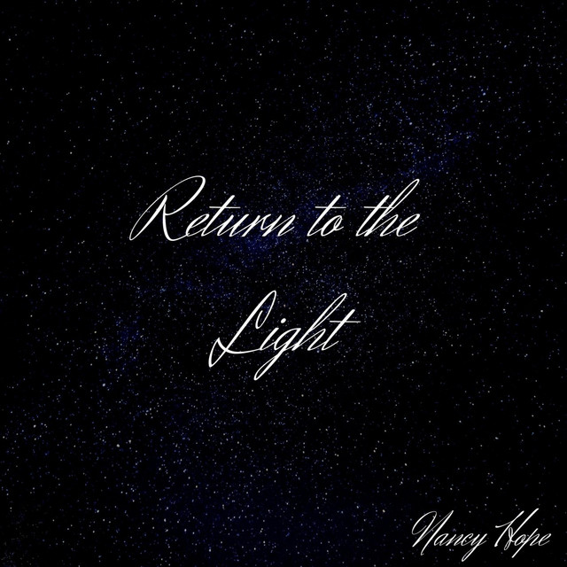 Return to the Light - Single by Nancy Hope | Spotify