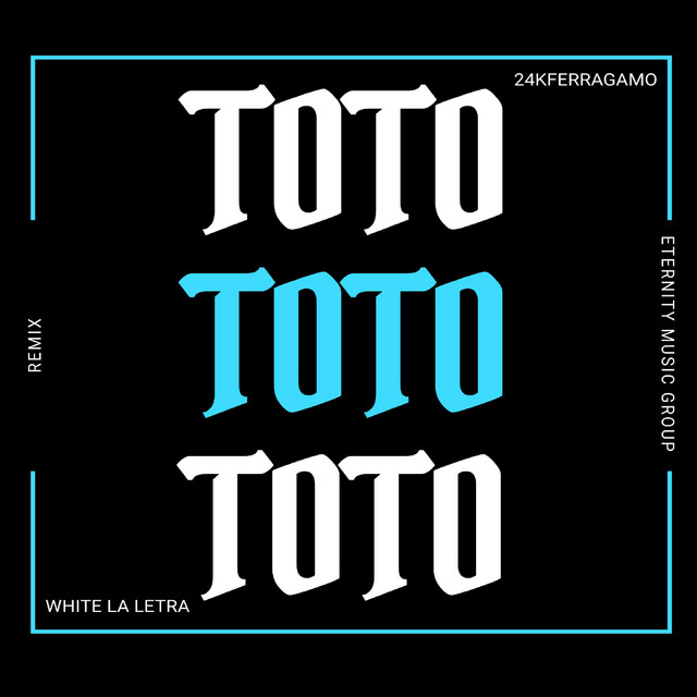 Toto - Remix - song and lyrics by 24kFerragamo | Spotify