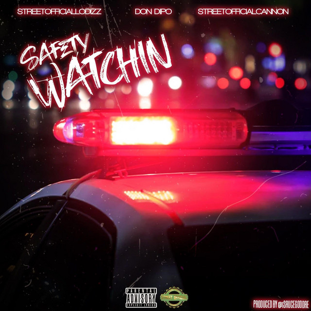 Safety Watchin - Single by StreetOfficialMusicGroup | Spotify
