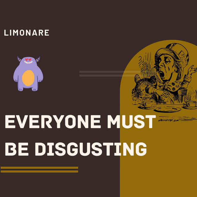 Everyone must be disgusting - EP by Limonare | Spotify