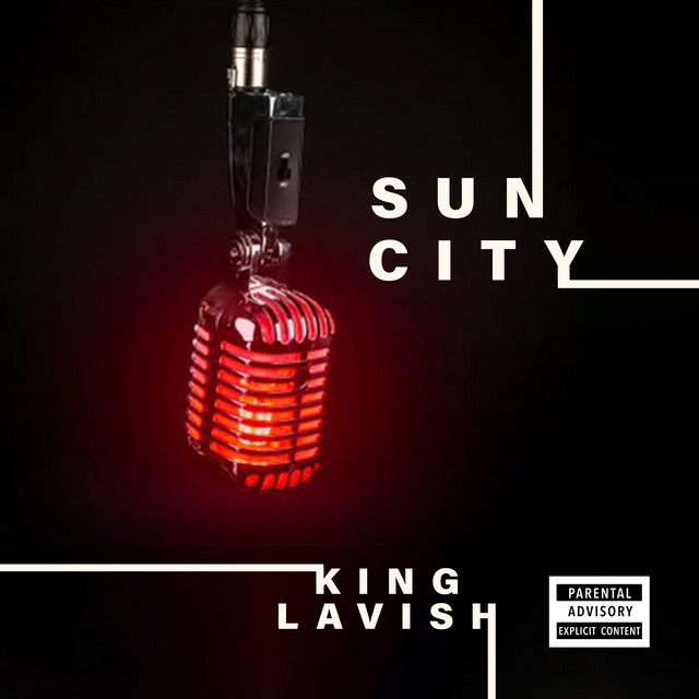 King Lavish Sun City - Album by King Lavish | Spotify
