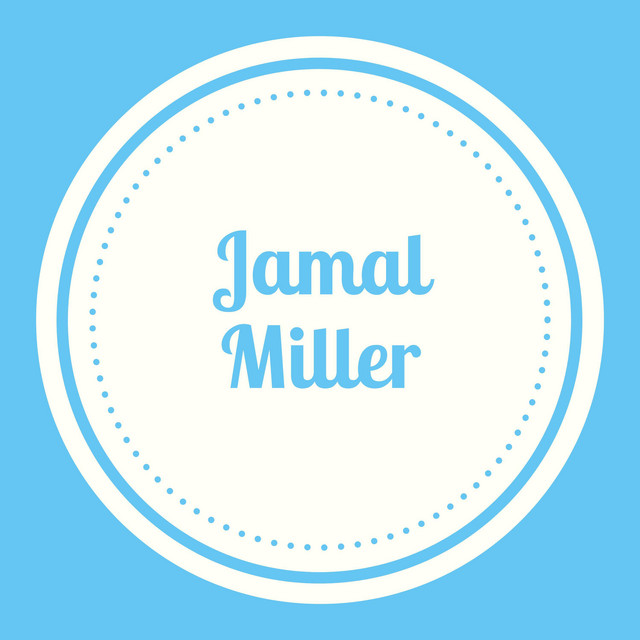 Jamal Miller | Spotify