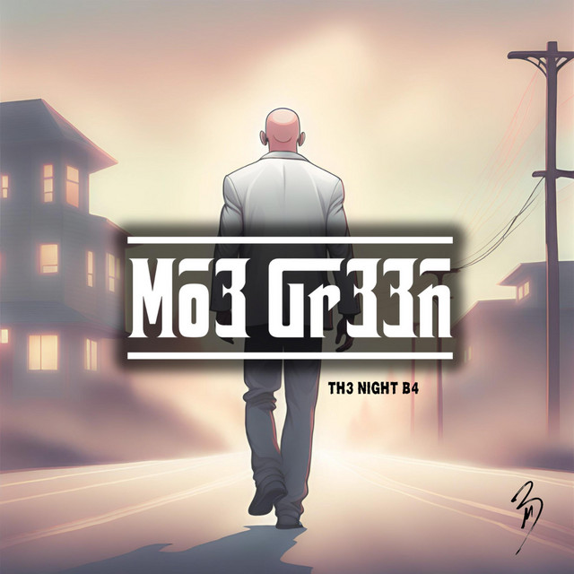 TH3NIGHTB4 - Single by Mo3 Gr33n | Spotify