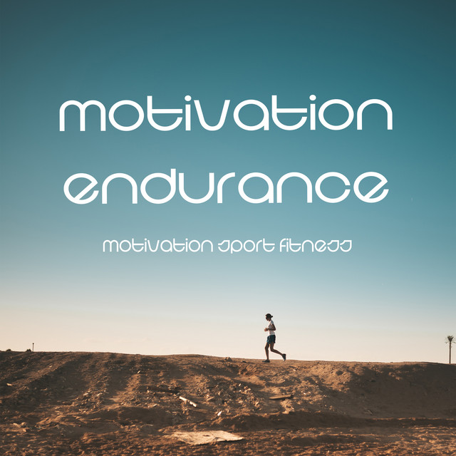 Motivation Endurance - Album by Motivation Sport Fitness | Spotify