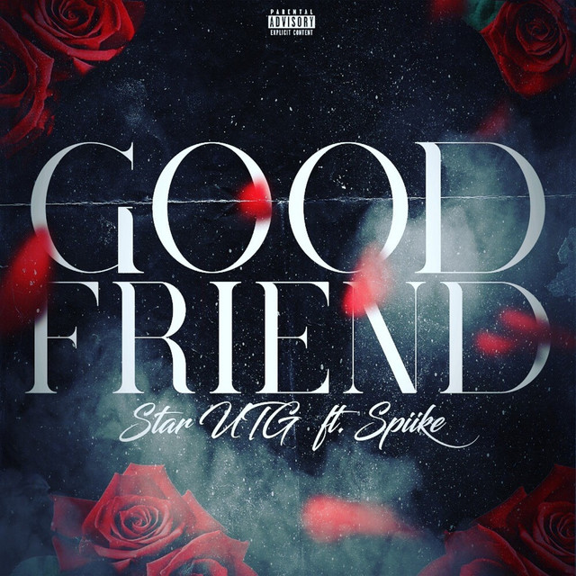 Good Friend - Single by Star Utg | Spotify