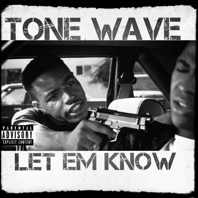 Let 'em Know - Single by Tone Wave | Spotify