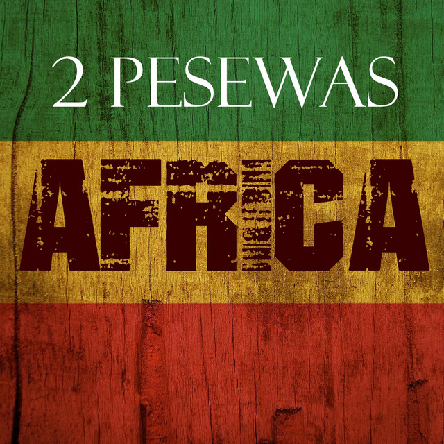 Africa - Single by 2 pesewas | Spotify
