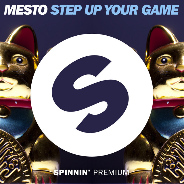 Step Up Your Game - Single by Mesto | Spotify