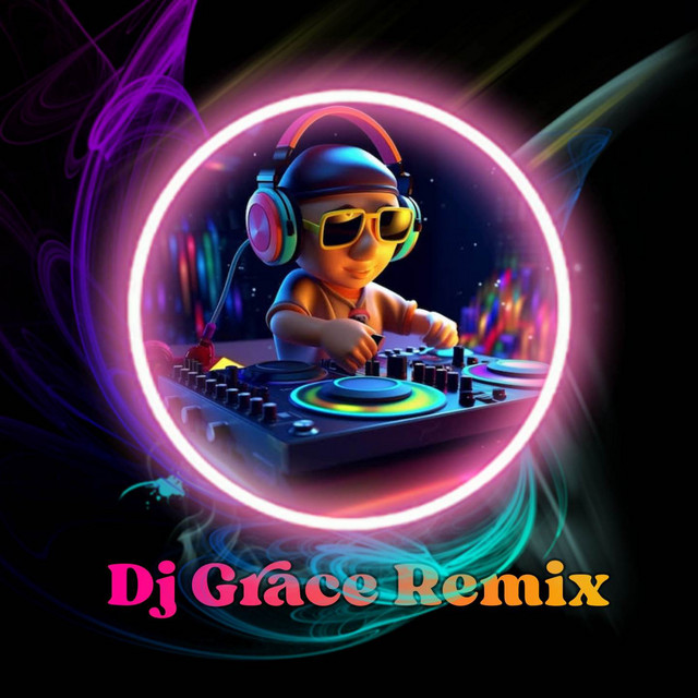DJ - EP by Dj Grace Remix | Spotify