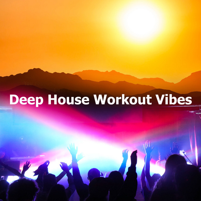 Deep House Workout Vibes - Album by Deep House Lounge | Spotify