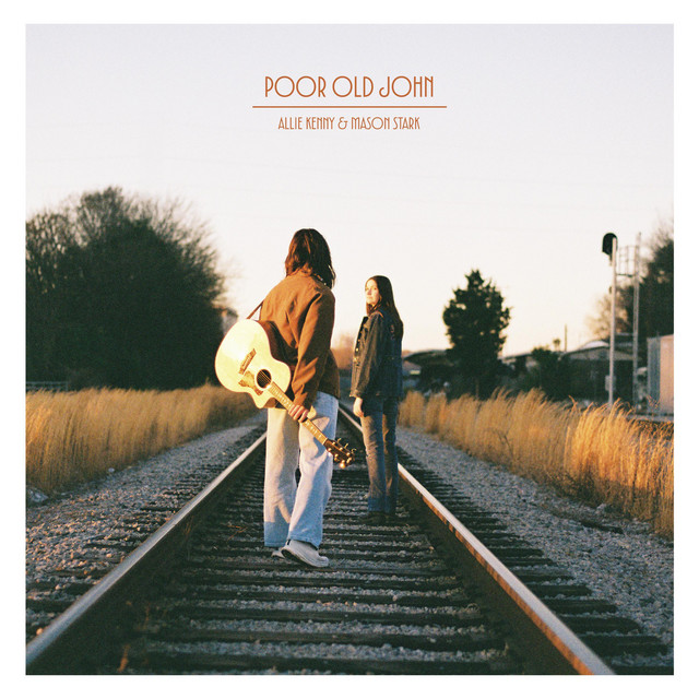 Poor Old John - song and lyrics by Allie Kenny, Mason Stark | Spotify