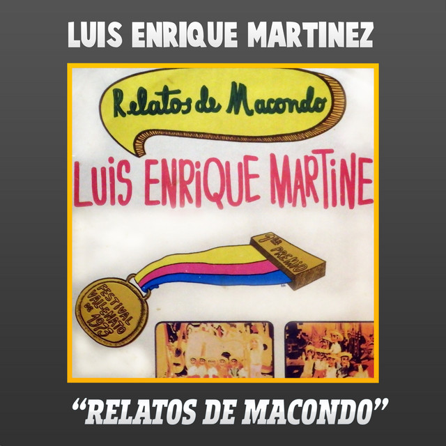 Relatos de Macondo - song and lyrics by Luis Enrique Martínez | Spotify