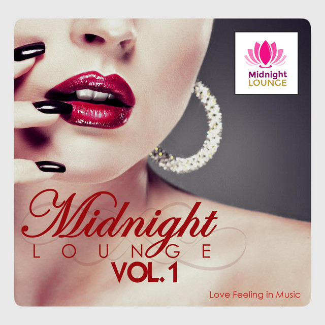 Midnight Lounge, Vol. 1: Love Feeling in Music - Compilation by Various ...