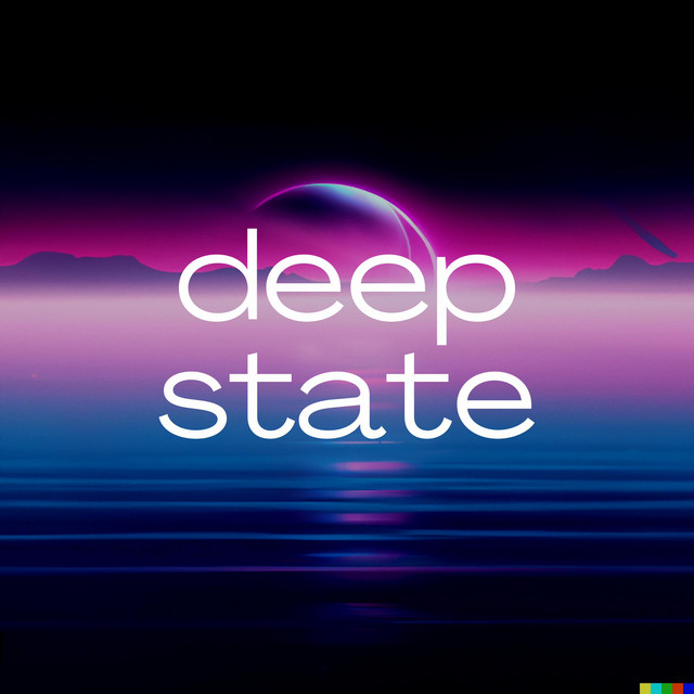 Deep State - Album by Blissful Beats | Spotify