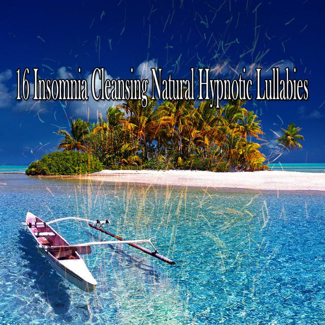 16 Insomnia Cleansing Natural Hypnotic Lullabies - Album by Mother ...