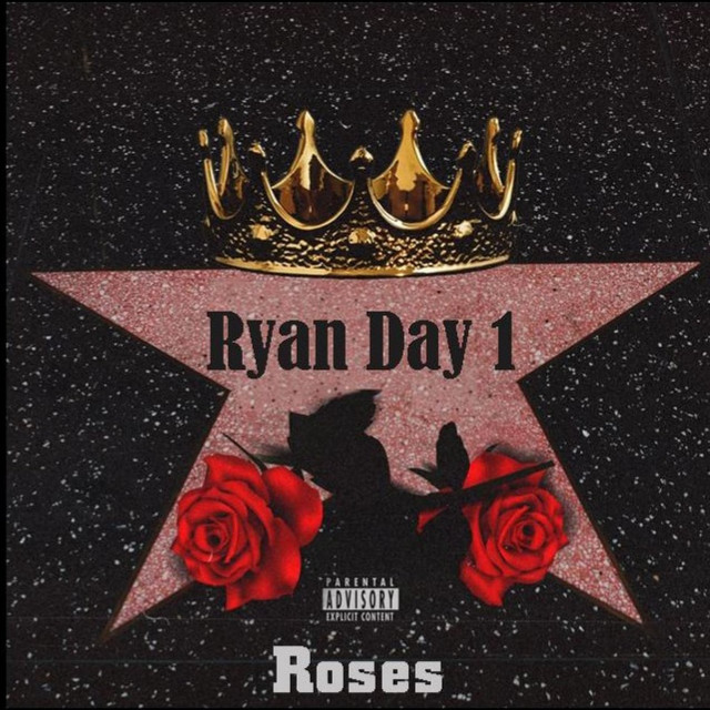 Roses - Single by Ryan Day 1 | Spotify
