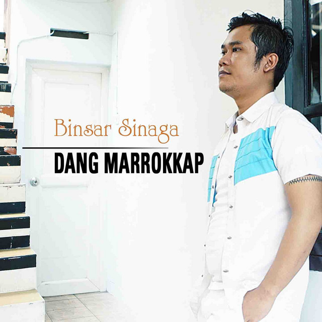 Dang Marrokkap - Single by Binsar Sinaga | Spotify
