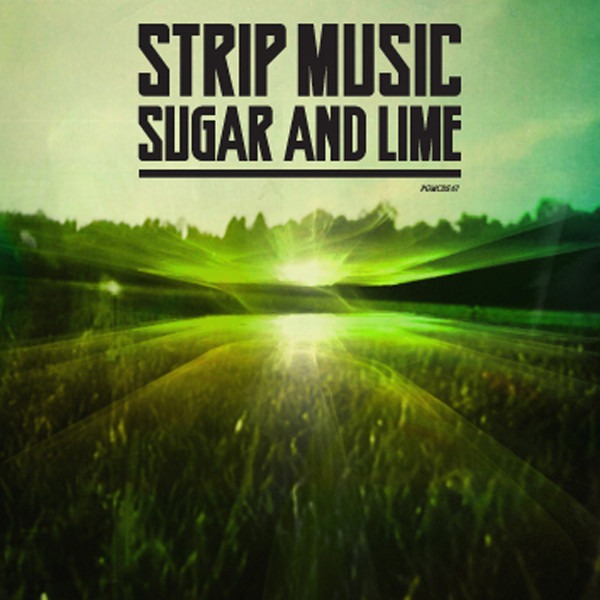 Sugar and Lime – Single de Strip Music | Spotify
