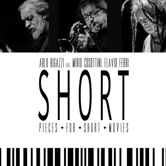 Short Pieces for Short Movies - Album by Arlo Bigazzi | Spotify