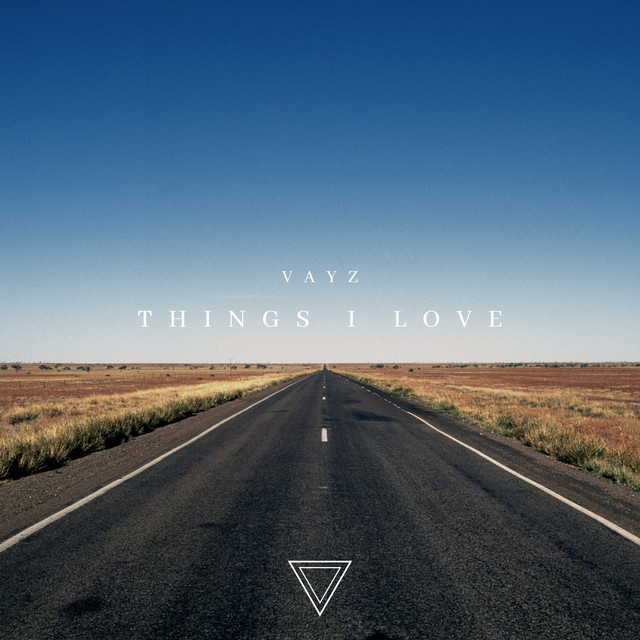 Things I Love - Single by Vayz | Spotify