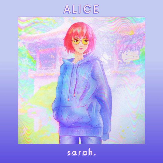 Alice - Single by sarah. | Spotify