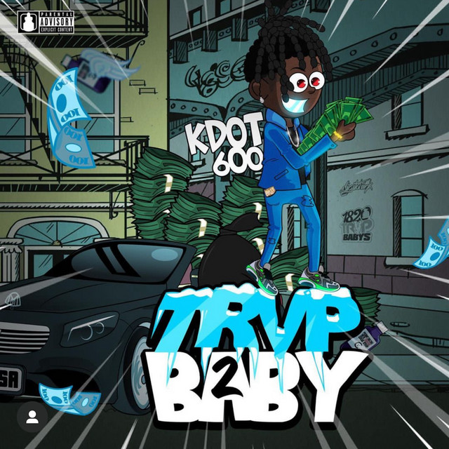 TrVp Baby 2 - Album by Kdot 600 | Spotify