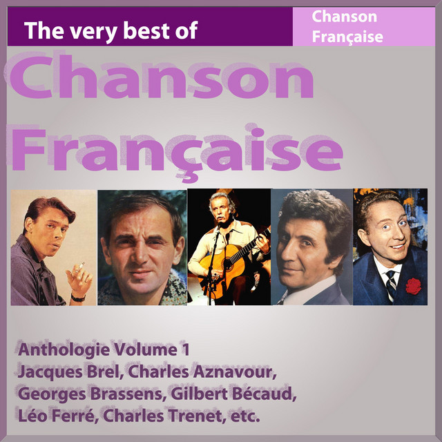 Chanson française : Anthologie, vol. 1 - Compilation by Various Artists ...