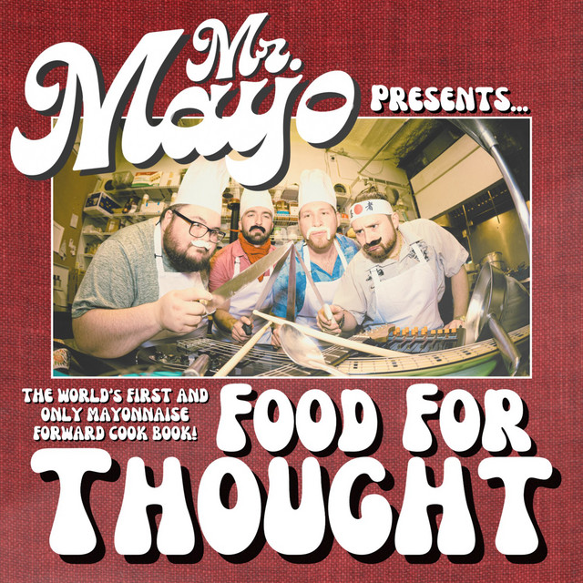 Food for Thought - Album by Mr. Mayo | Spotify