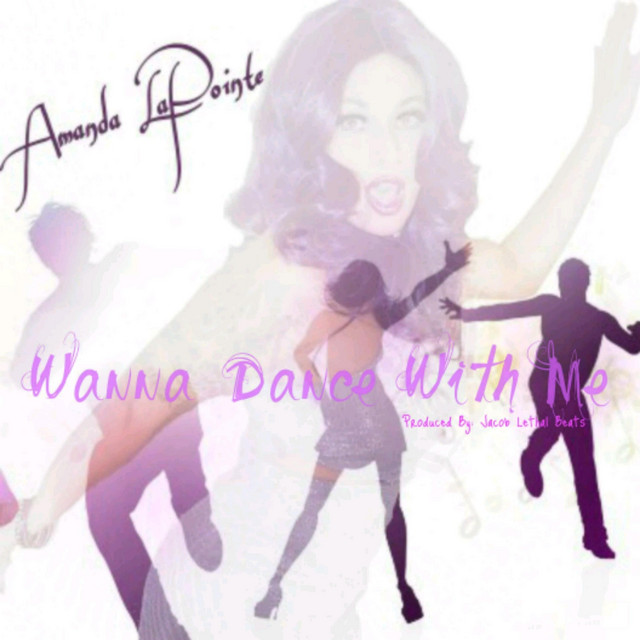 Wanna Dance - Single by Amanda LaPointe | Spotify