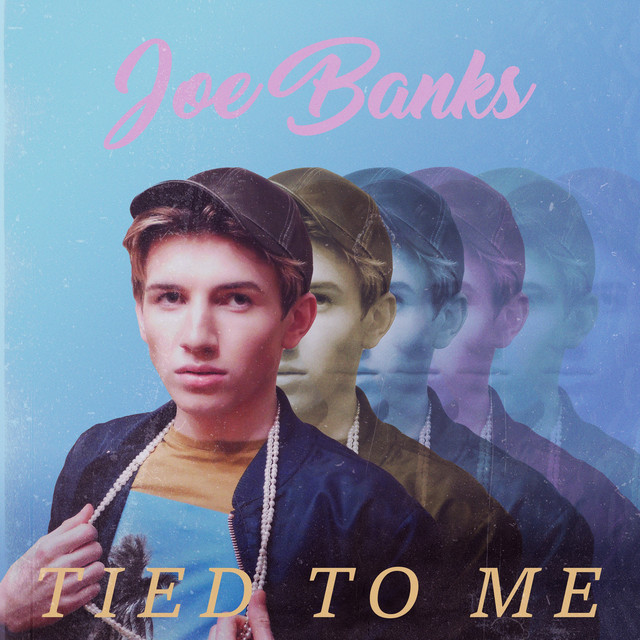 Tied to Me - Single by Joe Banks | Spotify