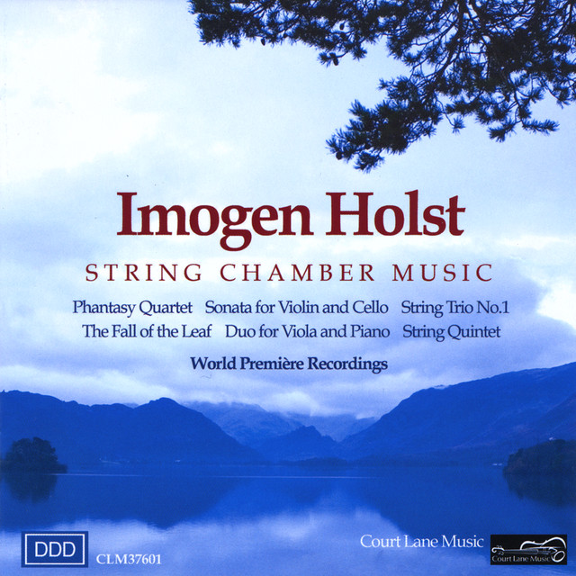 Imogen Holst: String Chamber Music - Album by Court Lane Music | Spotify
