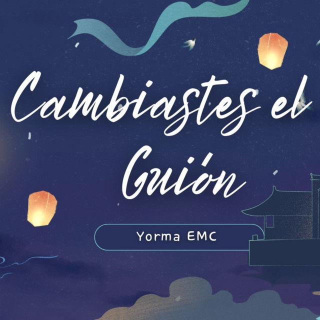 Cambiaste el guión - Single by Yorma EMC | Spotify