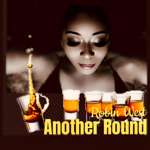 Another Round - Single by Robin West | Spotify