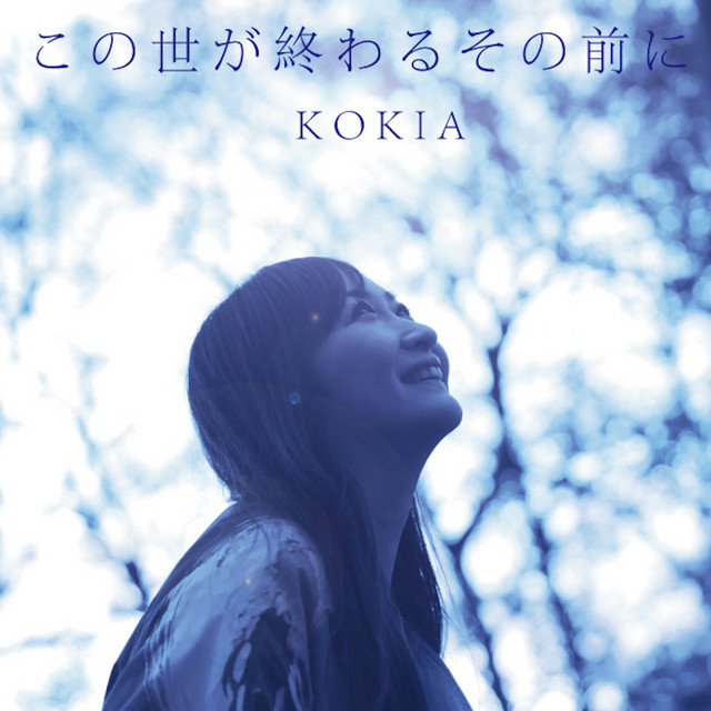 Before the world would end - Single by KOKIA | Spotify