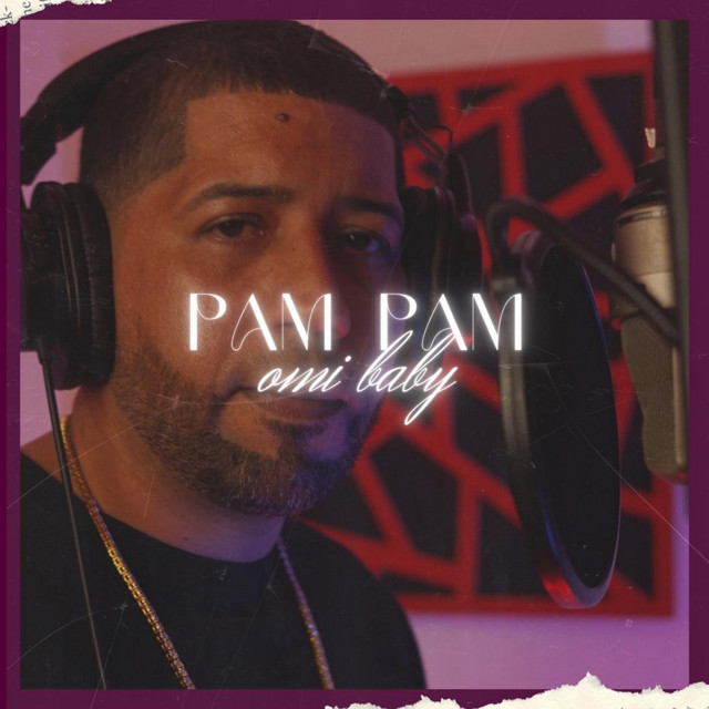 PAM PAM - Single by omi baby el marciano | Spotify