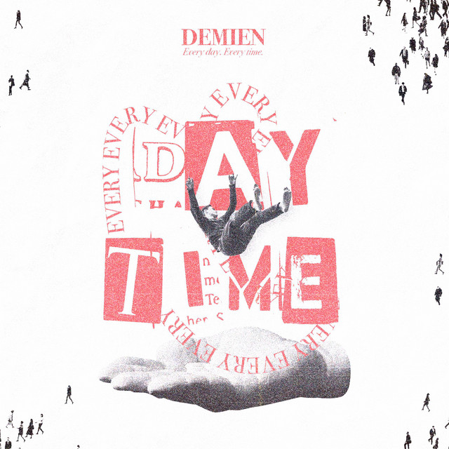 EVERY DAY EVERY TIME - Single by DEMIEN | Spotify
