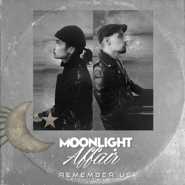 Remember Us - Single by Moonlight Affair | Spotify