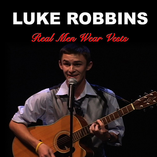 Luke Robbins: Real Men Wear Vests – Album de Luke Robbins | Spotify