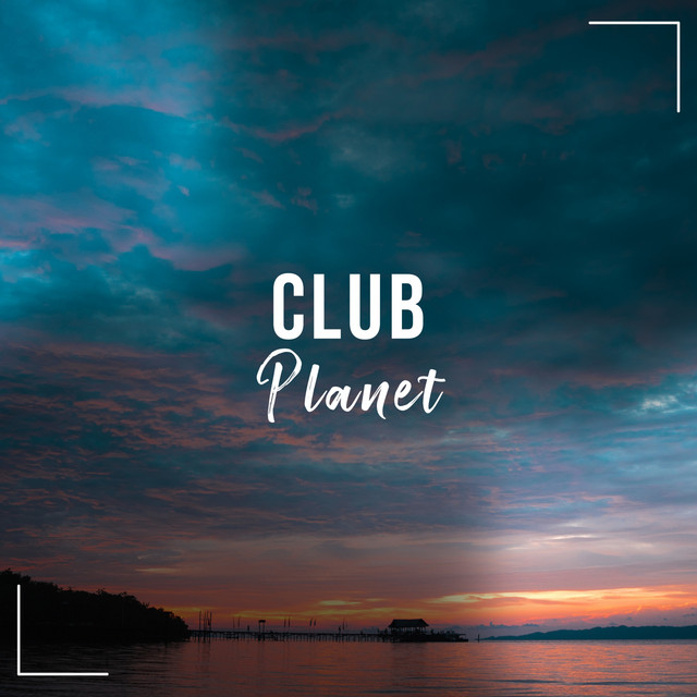 # 1 Album: Club Planet - Compilation by Various Artists | Spotify