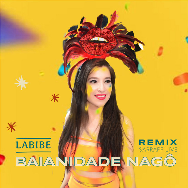 Baianidade Nagô (Remix) - Single by Labibe | Spotify
