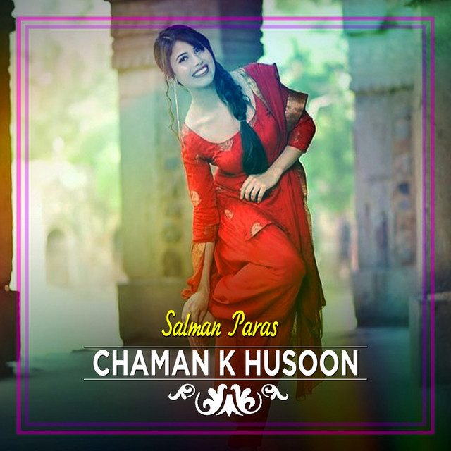 Chaman K Husoon - Single by Salman Paras | Spotify