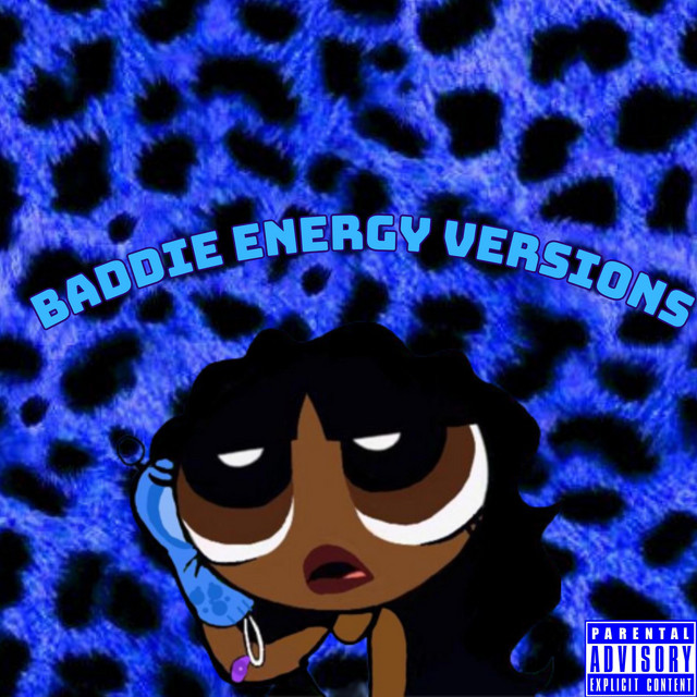 Baddie Energy Verisons - EP by AriKayTheDon | Spotify