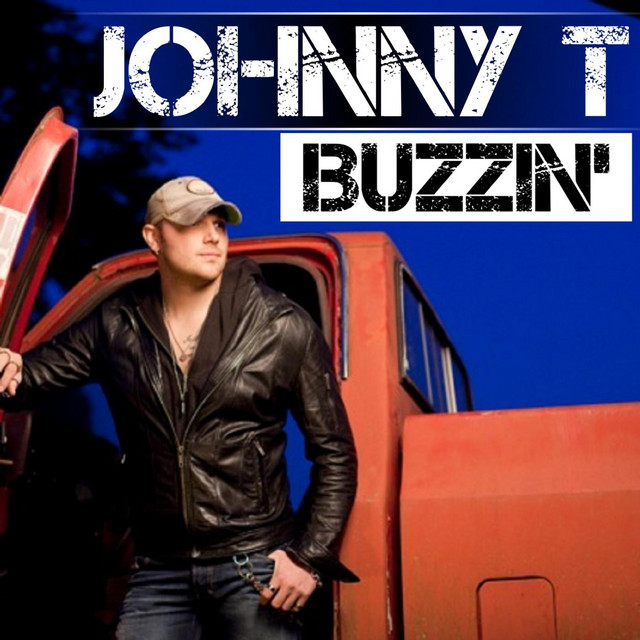 Buzzin' - Single by Johnny T | Spotify