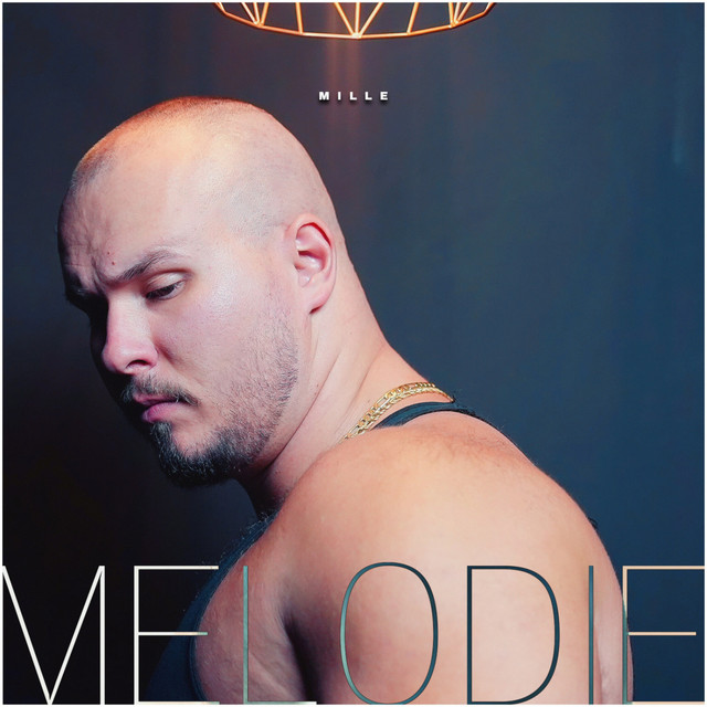 Melodie - Single by Mille | Spotify