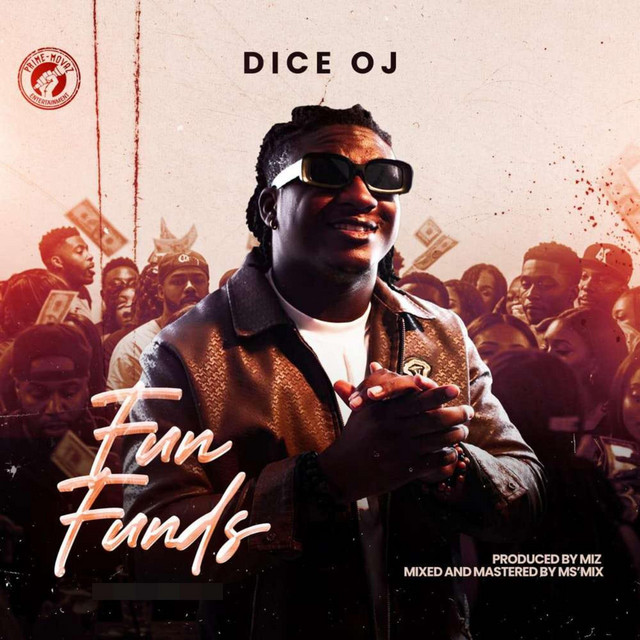 Fun Funds - song and lyrics by Dice Oj | Spotify