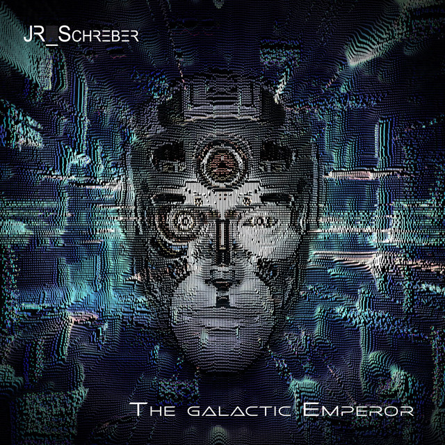 The Galactic Emperor - song and lyrics by JR_Schreber | Spotify