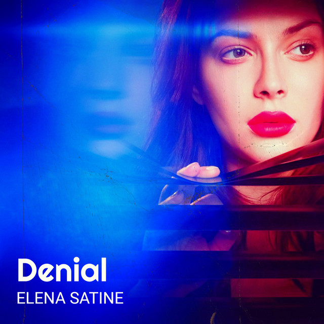 Denial Single By Elena Satine Spotify
