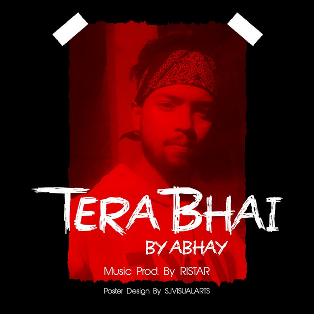 Tera Bhai (Original) - Single by Abhayx | Spotify